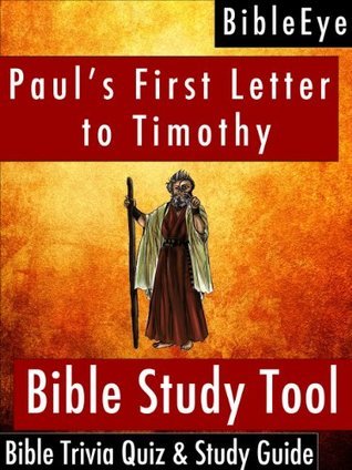 Paul's First Letter to Timothy by BibleEye | Goodreads