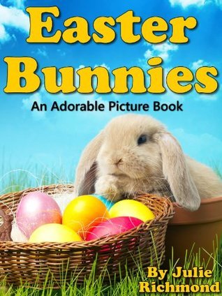 Easter Bunnies - An Adorable Picture Book (Fun Ebooks For Kids) by ...