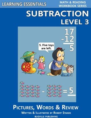Learning Essentials Subtraction Level 3 (Math and Reading Workbook Series) by Robert Stanek ...
