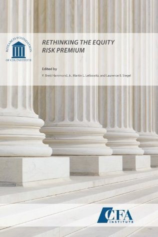 Rethinking the Equity Risk Premium by P. Brett Hammond Jr. | Goodreads