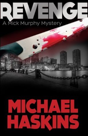 REVENGE - A Mick Murphy Mystery: A Mick Murphy Mystery by Michael ...