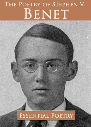 The Poetry of Stephen Vincent Benet by Stephen Vincent Benét | Goodreads