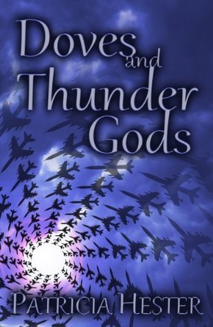 Doves and Thunder Gods by Patricia Hester | Goodreads