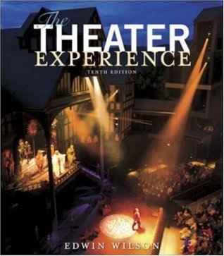 The Theater Experience by Edwin Wilson | Goodreads