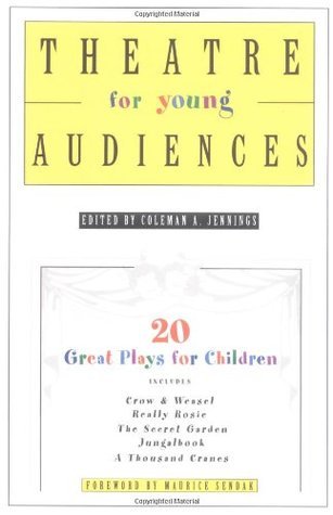 Theatre for Young Audiences: 20 Great Plays for Children by Coleman A ...