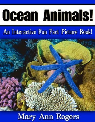 Ocean Animals: An Interactive Fun Fact Picture Book! by Mary Ann Rogers ...