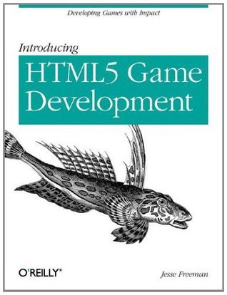 Building HTML5 Games with ImpactJS: An Introduction On HTML5 Game Development by Jesse Freeman ...
