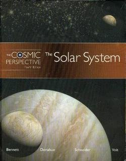 The Cosmic Perspective: The Solar System by Jeffrey O. Bennett | Goodreads