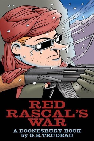 Red Rascal's War: A Doonesbury Book by G.B. Trudeau | Goodreads