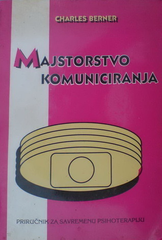 Majstorstvo komuniciranja by Charles Berner | Goodreads