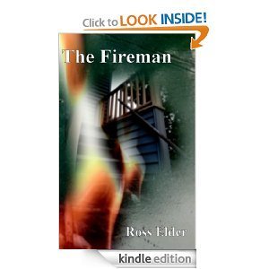 The Fireman by Ross Elder | Goodreads