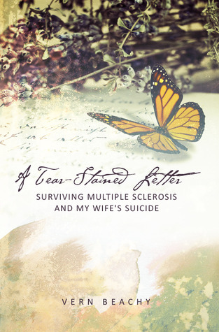 A Tear-Stained Letter: Surviving Multiple Sclerosis and My Wife's ...