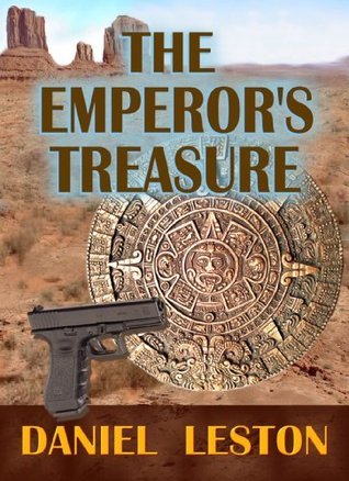 The Emperor's Treasure by Daniel Leston | Goodreads