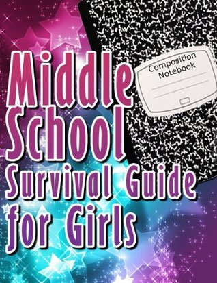 How to Survive Middle School for Girls: Special Edition by Claudia ...