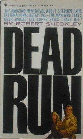 Dead Run: A Stephen Dain Mystery by Robert Sheckley | Goodreads