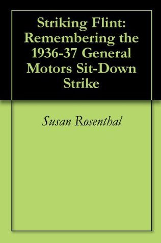 Striking Flint: Genora (Johnson) Dollinger Remembers the 1936-37 ...