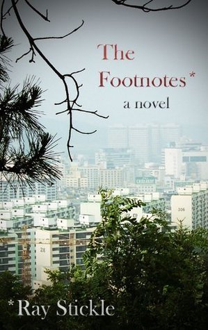 The Footnotes by Ray Stickle | Goodreads