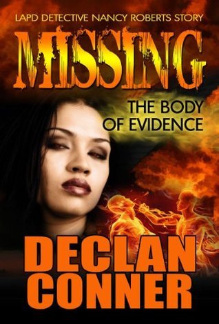 Missing: The Body of Evidence by Declan Conner | Goodreads