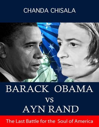 BARACK OBAMA Vs AYN RAND by CHANDA CHISALA | Goodreads