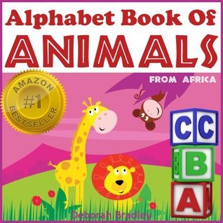 Alphabet Book of Animals from Africa by Deborah Bradley | Goodreads