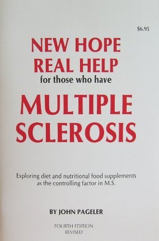 New Hope Real Help for those who have Multiple Sclerosis by Richard A ...