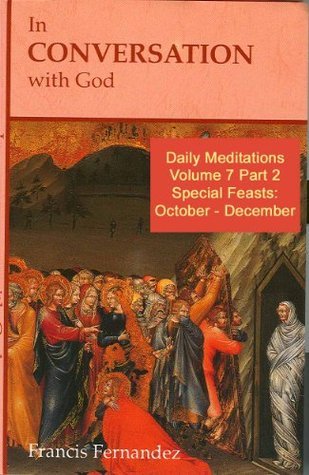 In Conversation with God – Volume 7 Part 2: Special Feasts: October ...