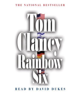 Rainbow Six (John Clark, #2) by Tom Clancy | Goodreads