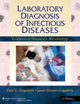 Laboratory Diagnosis of Infectious Diseases: Essentials of Diagnostic Microbiology by Paul G ...
