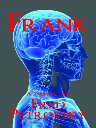 Frank by Fred Petrovsky | Goodreads