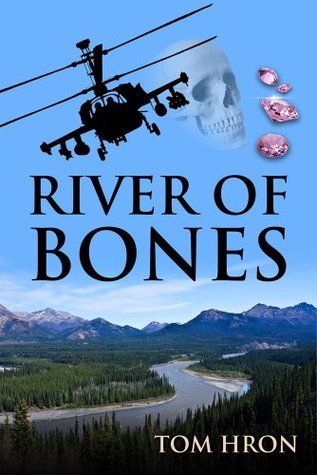 The River of Bones by Tom Hron | Goodreads