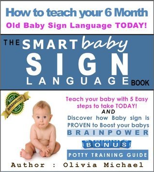 BABY SIGN LANGUAGE BOOK: How to teach your 6 month old baby sign ...