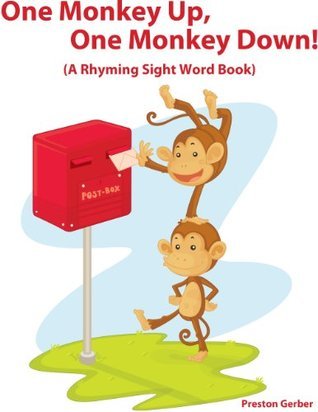 One Monkey Up, One Monkey Down! by Preston Gerber | Goodreads