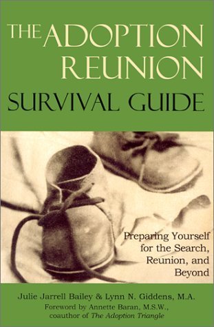 The Adoption Reunion Survival Guide: Preparing Yourself for the Search ...