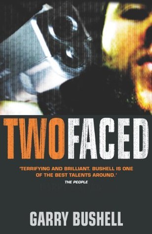 Two Faced (Harry Tyler Book 2) by Garry Bushell | Goodreads