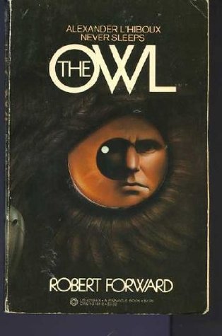 The Owl by Robert Forward | Goodreads