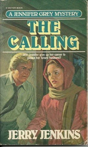 The Calling (The Jennifer Grey Mysteries #5) by Jerry B. Jenkins ...