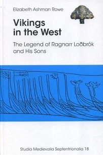 Vikings in the West: The Legend of Ragnarr Loðbrók and His Sons by ...