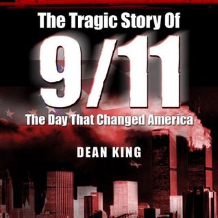 9/11...The Tragic Story of the Day that Changed America: The Terror ...