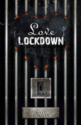 Love Lock Down: Part 3 by Solae Dehvine | Goodreads