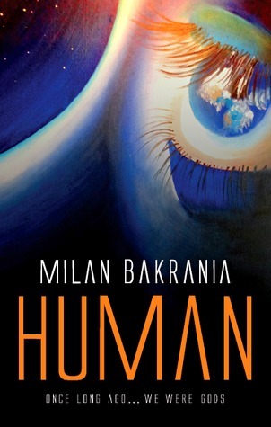 Human by Milan Bakrania | Goodreads