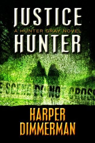 Justice Hunter by Harper Dimmerman | Goodreads