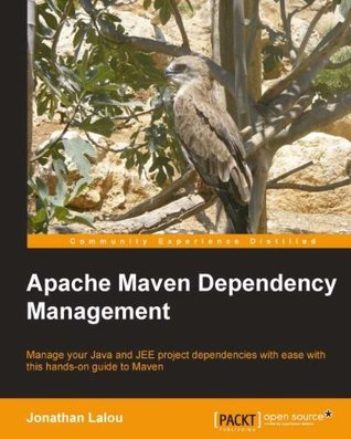 Apache Maven Dependency Management by Jonathan Lalou | Goodreads