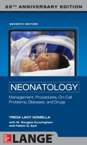 Neonatology: Management, Procedures, On-Call Problems, Diseases, and ...