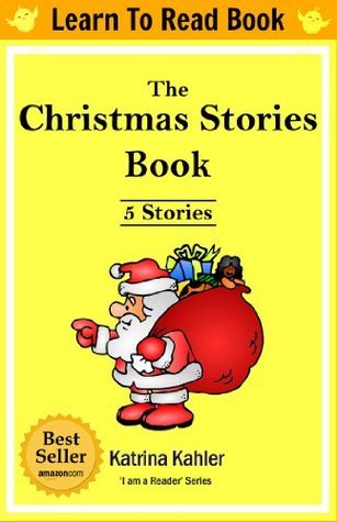 The Christmas Stories Book -5 Easy Sight Word Readers for Kids 2 to 5 ...