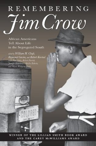 Remembering Jim Crow: African Americans Tell About Life in the ...