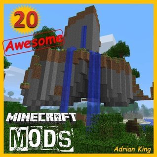 Minecraft: 20 Awesome Minecraft Mods to Download for your Game... by ...