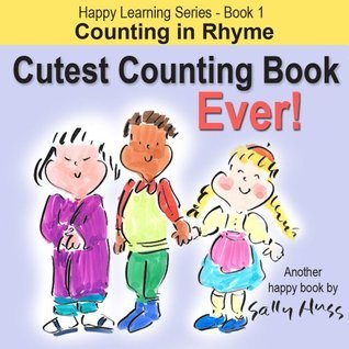 Cutest Counting Book Ever! by Sally Huss | Goodreads