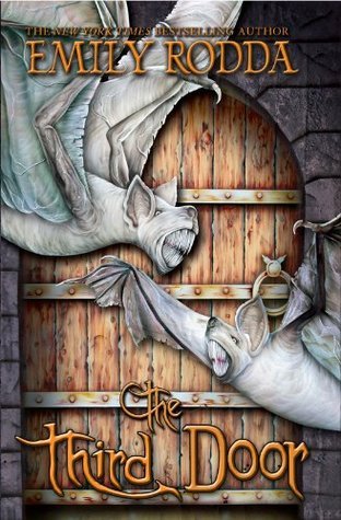 The Third Door (Three Doors Trilogy Book 3) by Emily Rodda | Goodreads