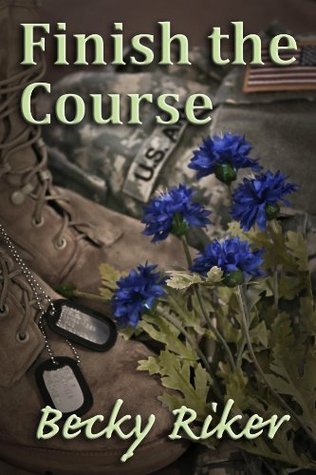 Finish the Course (The Barnes Family Book 1) by Becky Riker | Goodreads