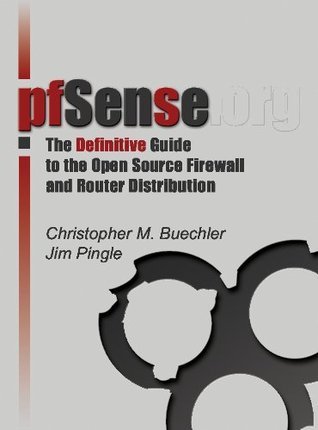 pfSense: The Definitive Guide by Christopher Buechler | Goodreads